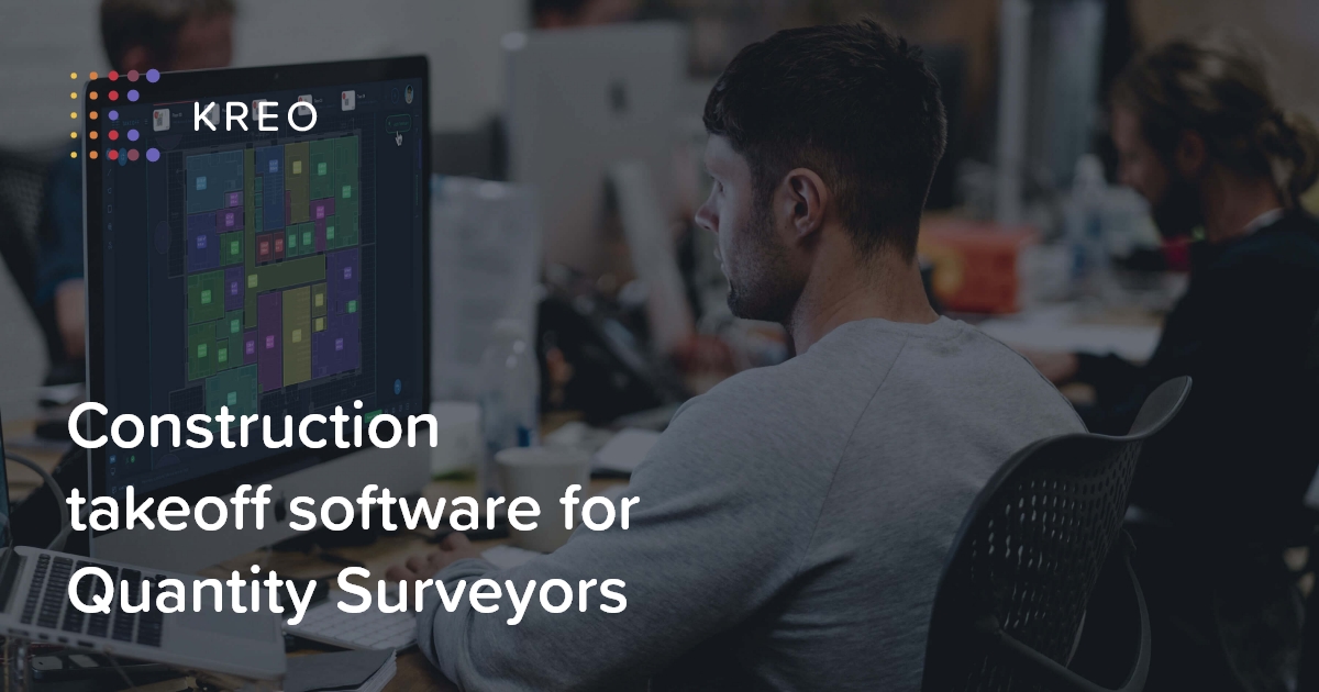 Construction Takeoff Software for Quantity Surveyors — Kreo Software